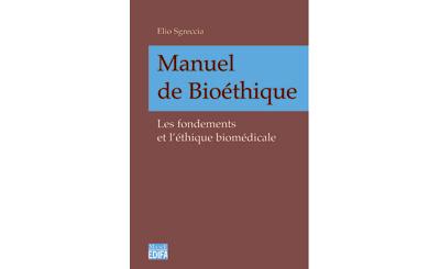 Manuel de bioéthique Les fondements de l'éthique biomédicale - broché ...