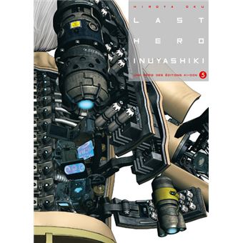 Last Hero Inuyashiki - Tome 05 - Last Hero Inuyashiki T05 - Hiroya Oku ...