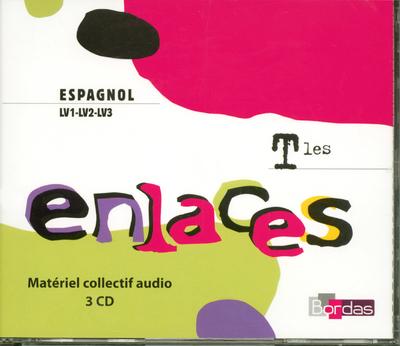 Enlaces terminale cd audio classe 2006 espagnol lv1 lv2 lv3 - broché ...
