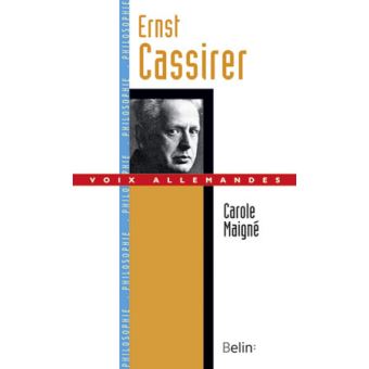 Ernst Cassirer - broché - Carole Maigné - Achat Livre | fnac