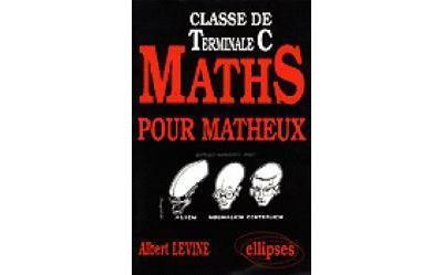 Math pour matheux term.c - broché - Levine - Achat Livre | fnac