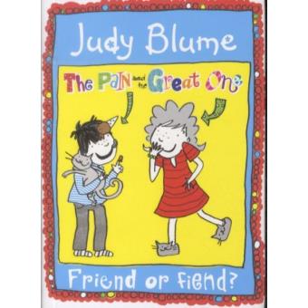 The pain and the great one. friend or fiend? - relié - Judy Blume ...