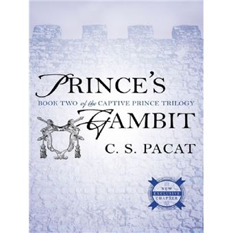 Captive prince Volume 2, Prince's gambit - Poche - C.S. Pacat - Achat Livre ou ebook | fnac