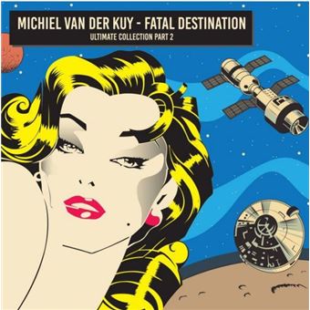 Fatal Destination - Ultimate Collection Part 2 - Michiel Van Der Kuy ...