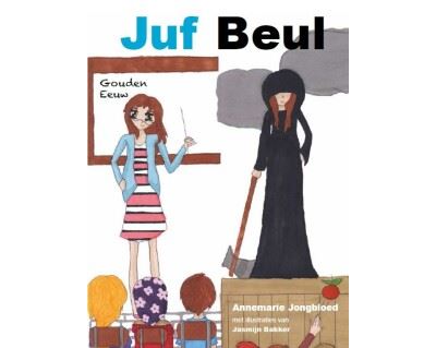 Juf Beul - cartonné - Annemarie Jongbloed, Jasmijn Bakker - Achat Livre ...
