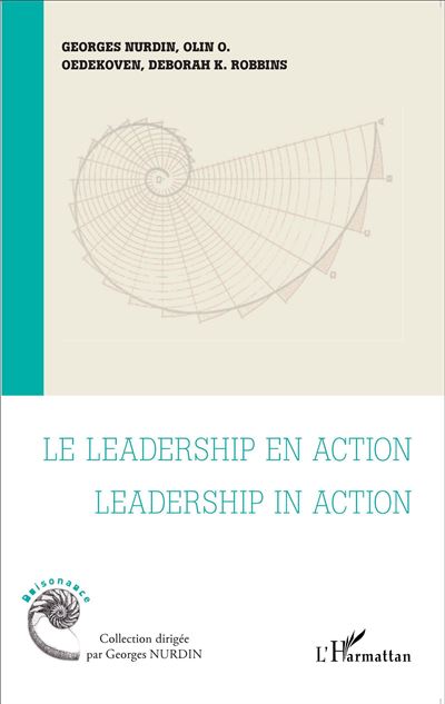 Le leadership en action Leadership in action Edition bilingue français ...