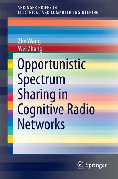 Opportunistic spectrum sharing in cognitive radio networks - Poche - Zhe Wang - Achat Livre ou ...