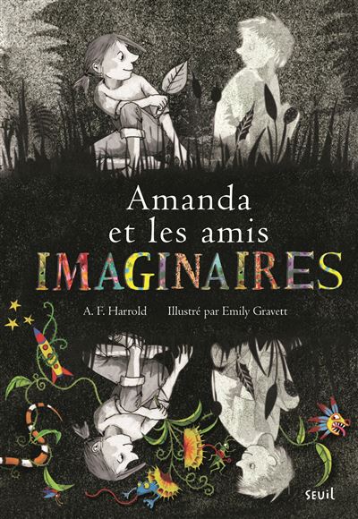 Amanda et les amis imaginaires - relié - A.F. Harrold, Emily Gravett ...