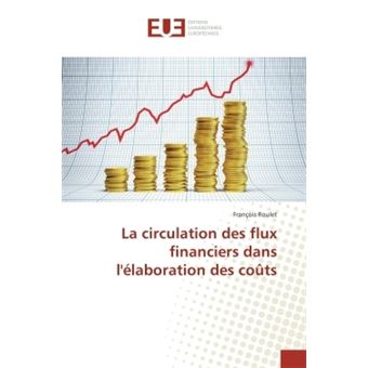 La circulation des flux financiers dans l'élaboration des couts ...