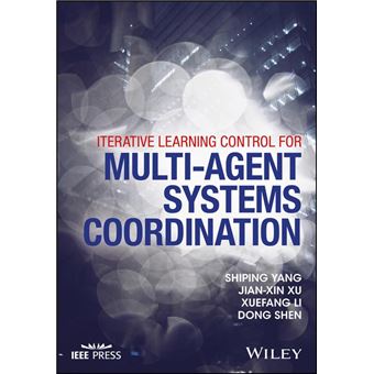 Iterative Learning Control for Multi-agent Systems Coordination - ebook ...