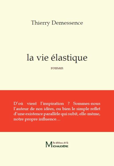 La vie elastique - broché - T. Demessence - Achat Livre | fnac