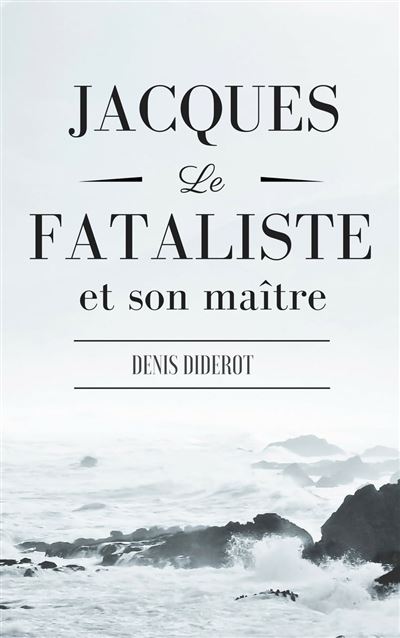 Jacques Le Fataliste Et Son Maître Résumé – ALIS