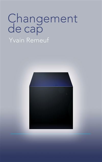 Changement de cap - broché - Yvain Remeuf - Achat Livre ou ebook | fnac