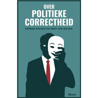 Over politieke correctheid - broché - Bakker Gerben - Achat Livre | fnac
