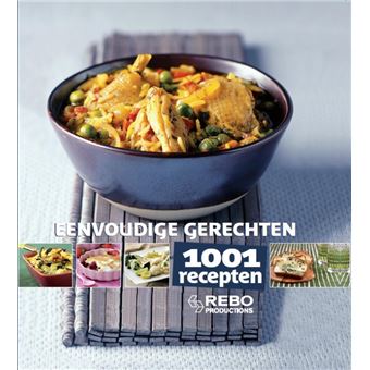 1001 recepten - Eenvoudige gerechten - Leanne Nobel - cartonné - Achat ...