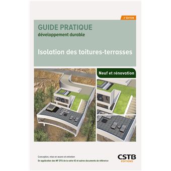 Isolation des toitures-terrasses Conception, mise en oeuvre et ...