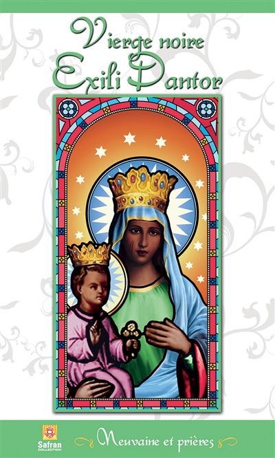 Vierge noire - Exili Dantor - Neuvaine et prières Exili dantor - broché ...