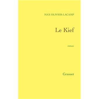 Le Kief - Max Olivier-Lacamp - Achat Livre ou ebook | fnac