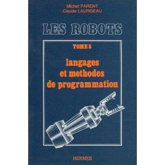Les Robots Les Robots Tome 5 - Michel Parent, Claude Laurgeau - Achat ...