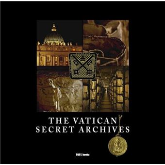 The Vatican Secret Archives - cartonné - Luca, Giovanni, Castaldo ...