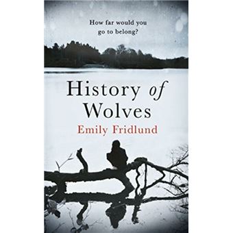 HISTORY OF WOLVES - broché - Emily Fridlund - Achat Livre | fnac