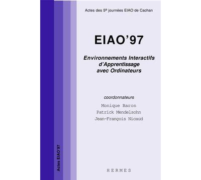 EIAO'97 Environnements interactifs d'apprentissage avec ordinateur ...