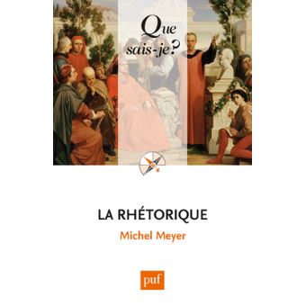 La rhétorique - Poche - Michel Meyer - Achat Livre ou ebook | fnac