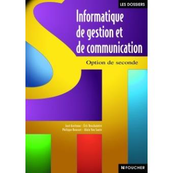 Informatique De Gestion Et De Communication - broché - Deschaintre-E ...