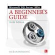 Microsoft SQL Server 2016: A Beginner's Guide, Sixth Edition - ebook (ePub) - Dusan Petkovic ...