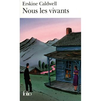 Nous les vivants - Poche - Erskine Caldwell, Maurice Edgar Coindreau ...