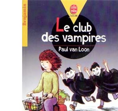 Le club des vampires - Poche - Paul Van Loon, Amato Soro - Achat Livre ...