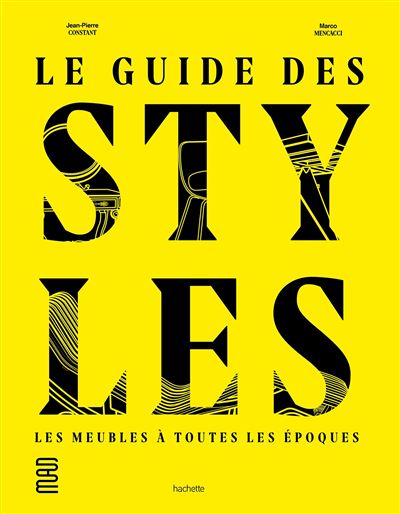Le guide des styles - relié - Jean-Pierre Constant, Marco Mencacci ...