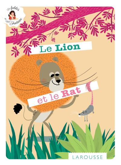 Le Lion et le Rat - broché - Jean de La Fontaine - Achat Livre ou ebook ...