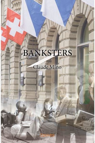 Banksters - broché - Claude Mino - Achat Livre | fnac