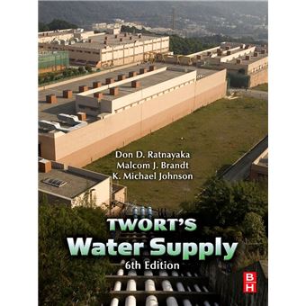 Twort's water supply - relié - D.Don Ratnayaka - Achat Livre ou ebook ...