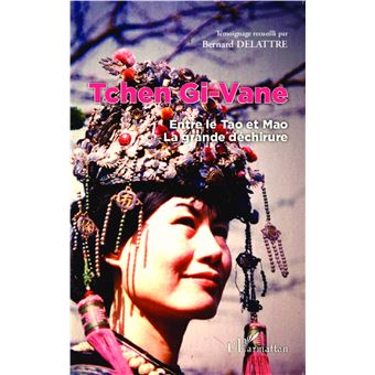 Tchen Gi-Vane Entre le Tao et Mao - La grande déchirure - broché ...