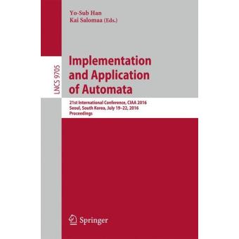 Implementation and application of automata - Poche - Collectif - Achat ...