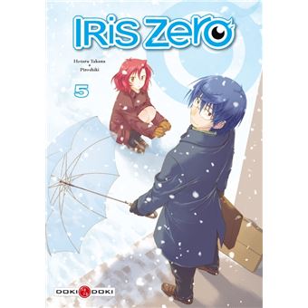 Iris zéro - Tome 5 - Iris Zéro - vol. 05 - Piroshiki, Takana Hotaru ...