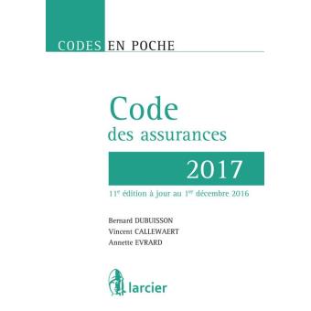 Code des assurances 2017 11ème édition - broché - Bernard Dubuisson ...