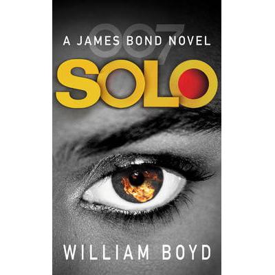 Solo A James Bond novel - Poche - William Boyd - Achat Livre | fnac