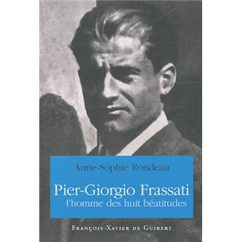 Pier-Giorgio Frassati L'homme des huit béatitudes - broché - Anne ...