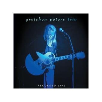 Trio live - Gretchen Peters - CD album - Achat & prix | fnac