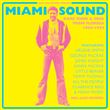 Miami Sound : Rare Funk & Soul From Miami, Florida 1967-1974 ...