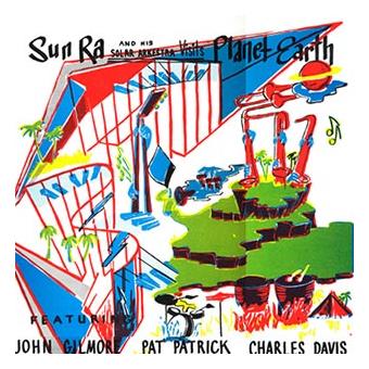 Sun Ra and his Solar Arkestra visit Planet Earth - Sun Ra - Vinyle ...