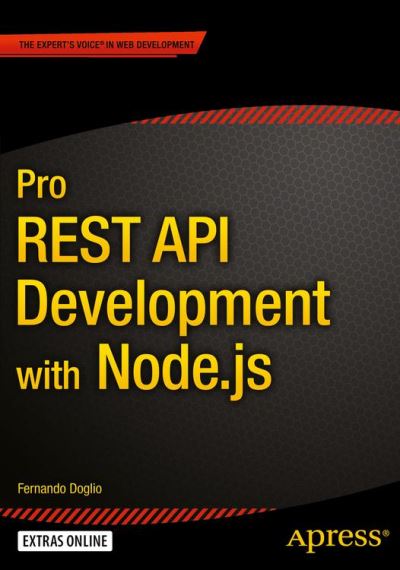 Pro Rest Api development with Node.js - Poche - Fernando Doglio - Achat ... Pro Rest Api development with Node.js - Poche - Fernando Doglio - Achat ...