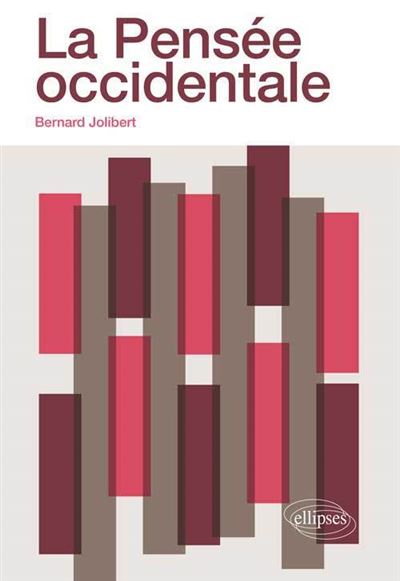 La Pensée occidentale - broché - Bernard Jolibert - Achat Livre | fnac