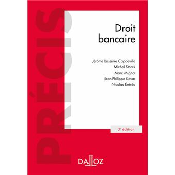 Droit bancaire 3ème édition - broché - Jérôme Lasserre-Capdeville ...