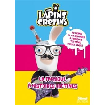 Les Lapins Crétins - The Lapins crétins - Activités - La fabrique à ...