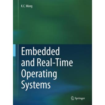 Embedded and Real-Time Operating Systems - ebook (ePub) - K. C. Wang ...