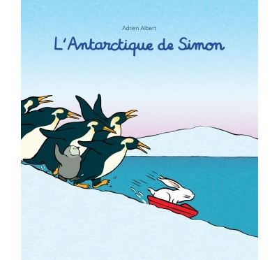 L'antarctique de Simon - relié - Adrien Albert - Achat Livre | fnac